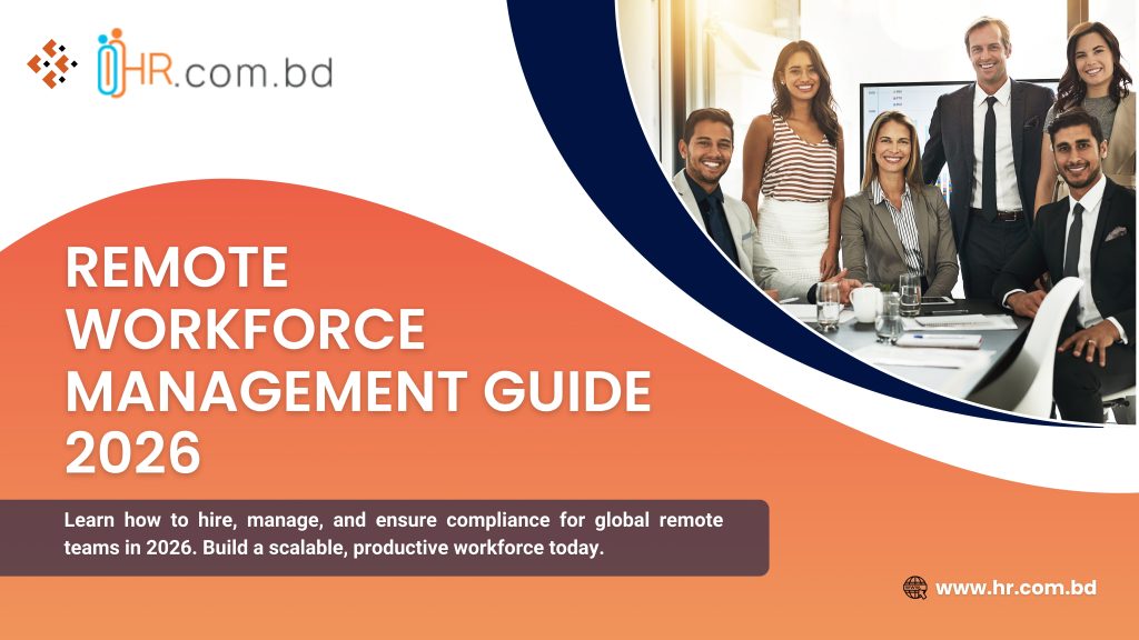 Remote Workforce Management Guide 2026 | Hire & Comply